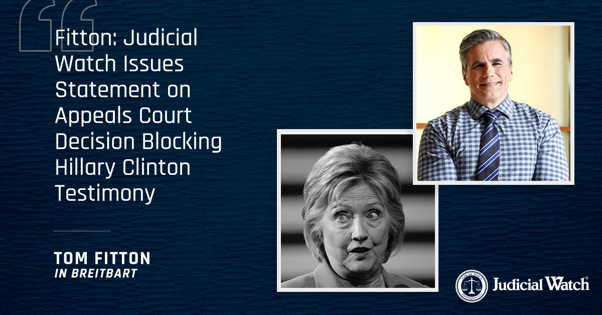 Fitton: Judicial Watch Issues Statement on Appeals Court Decision ...