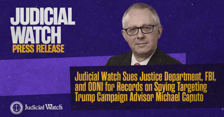 Judicial Watch Sues Justice Department, FBI, and ODNI for Records on ...