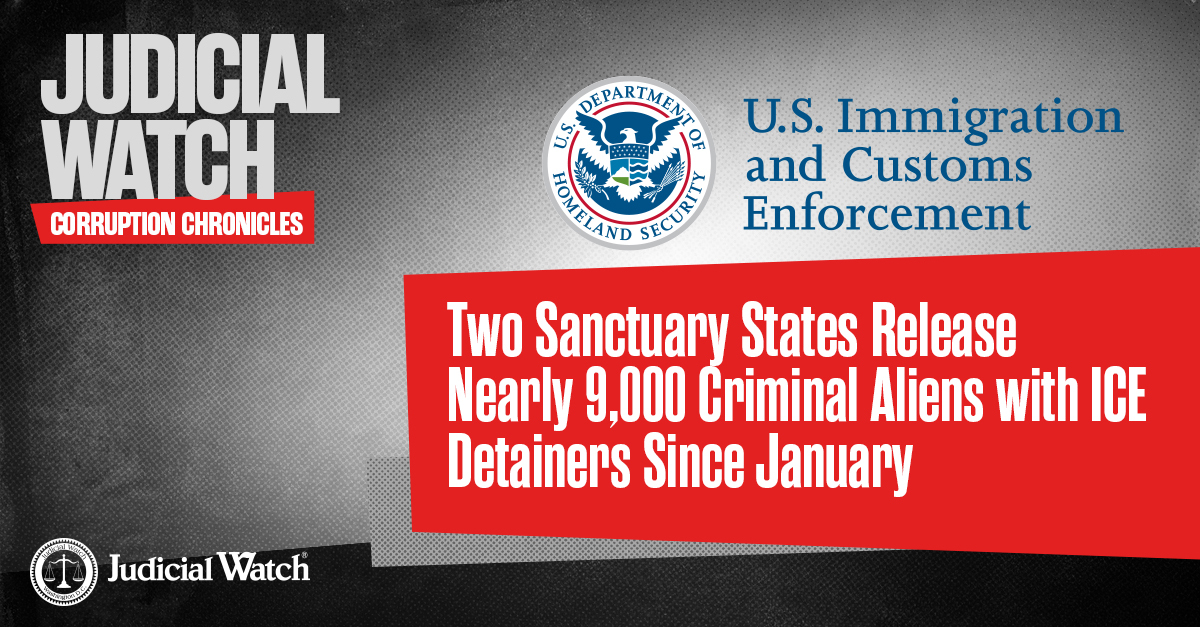Two Sanctuary States Release Nearly 9,000 Criminal Aliens with ICE ...